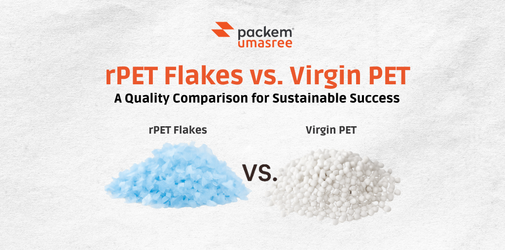 Why rPET Flakes Beat Virgin PET for Eco Packaging